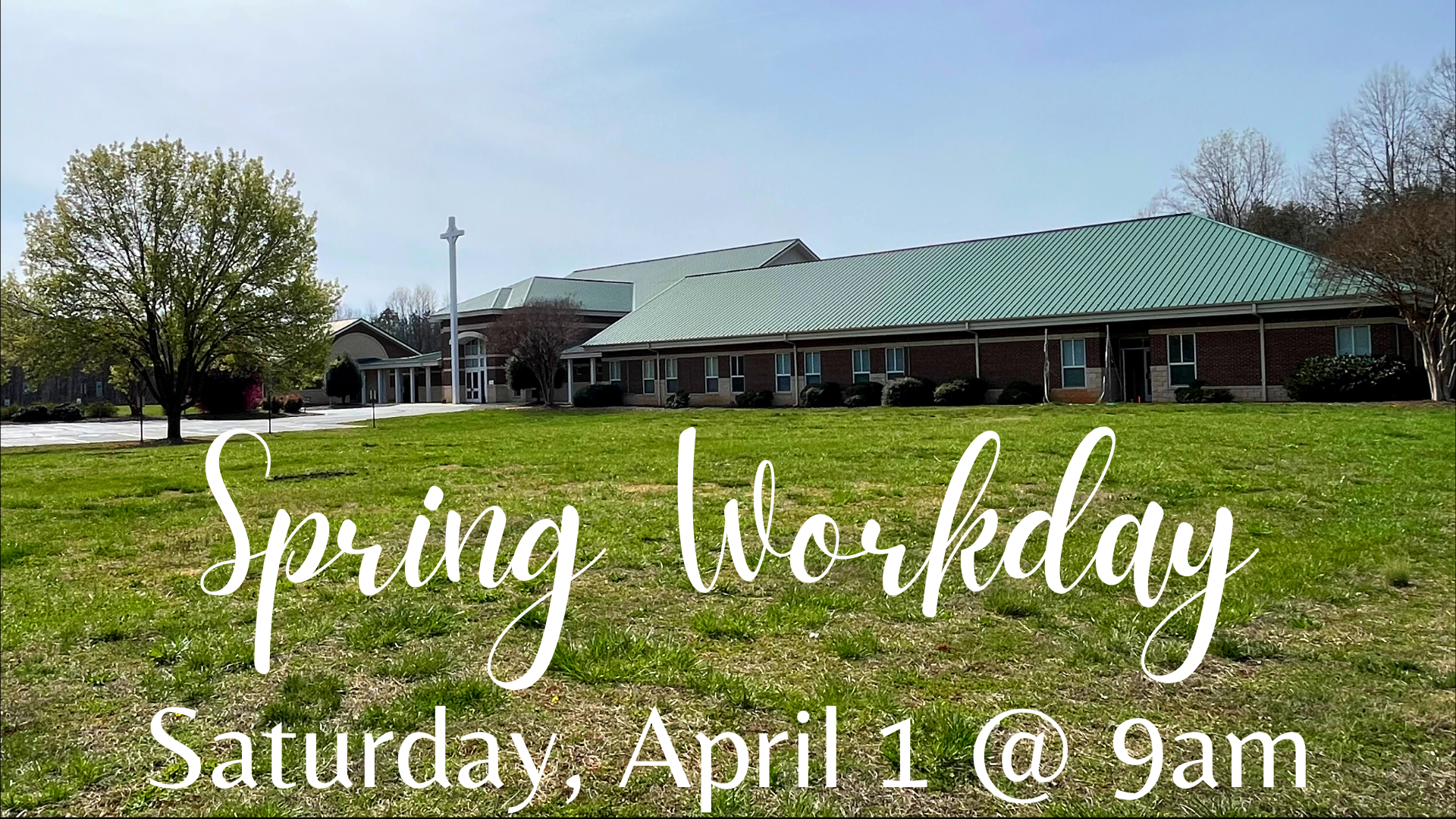 Spring Workday* – Meadowview Reformed Presbyterian Church